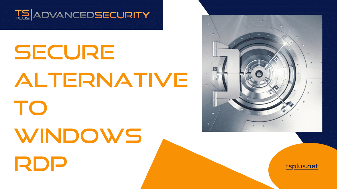 Secure Alternative to Windows RDP | TSplus