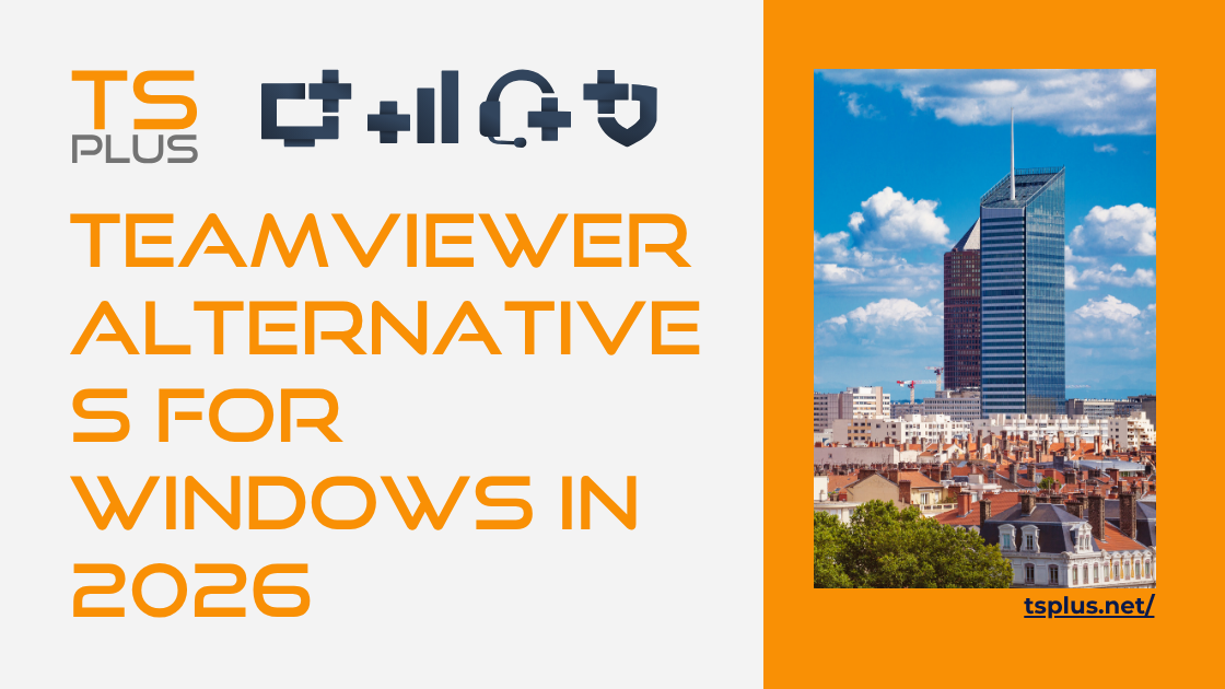 Alternativy k TeamViewer pro Windows v roce 2026 – Nejlepší možnosti vzdálené podpory | TSplus