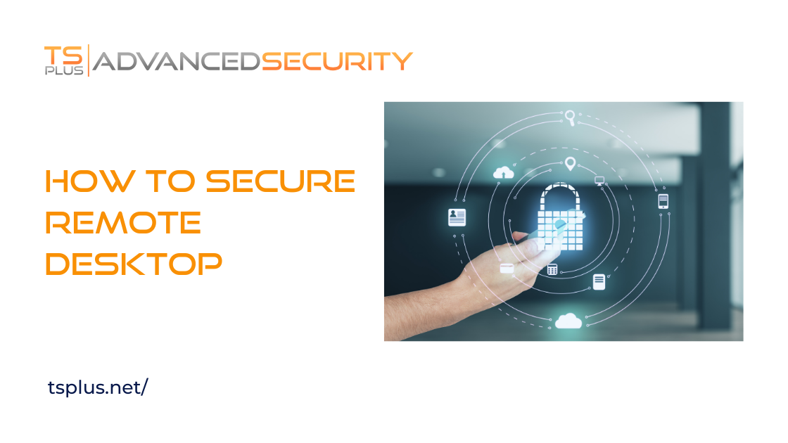 How to Secure Remote Desktop