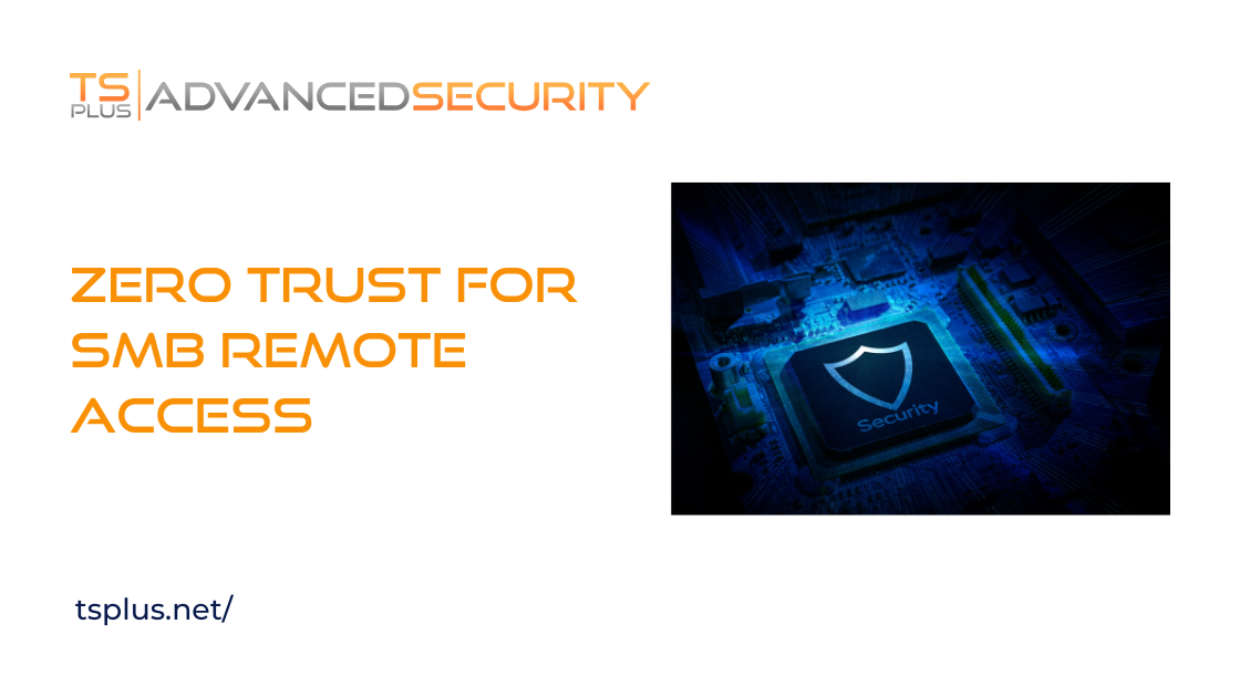 Zero Trust for SMB Remote Access – Practical Blueprint | TSplus