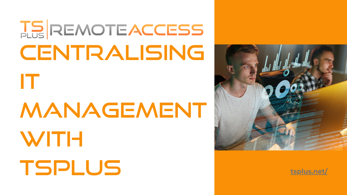متمرکز کردن مدیریت IT با TSplus