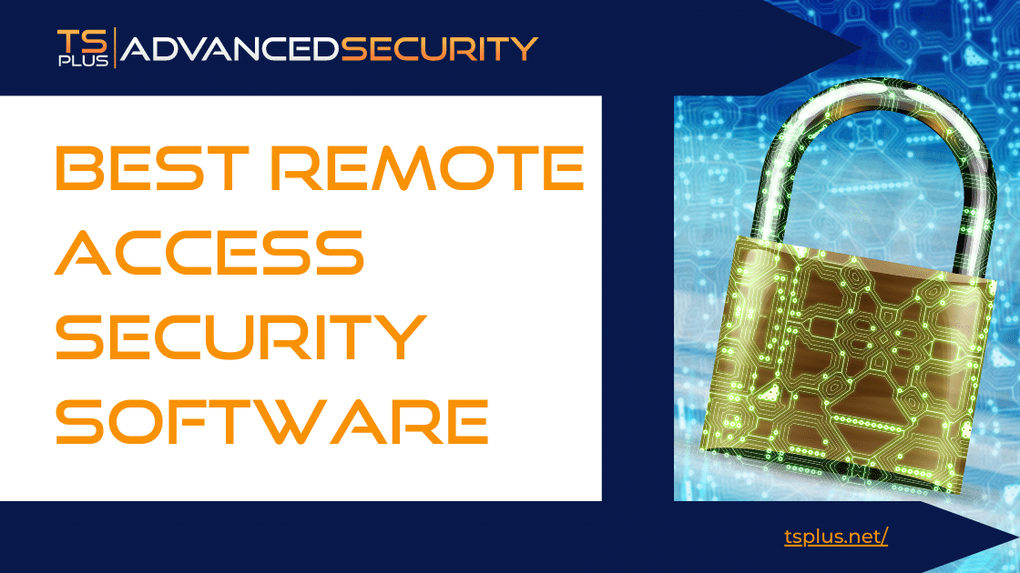 Best Remote Access Security Software | TSplus