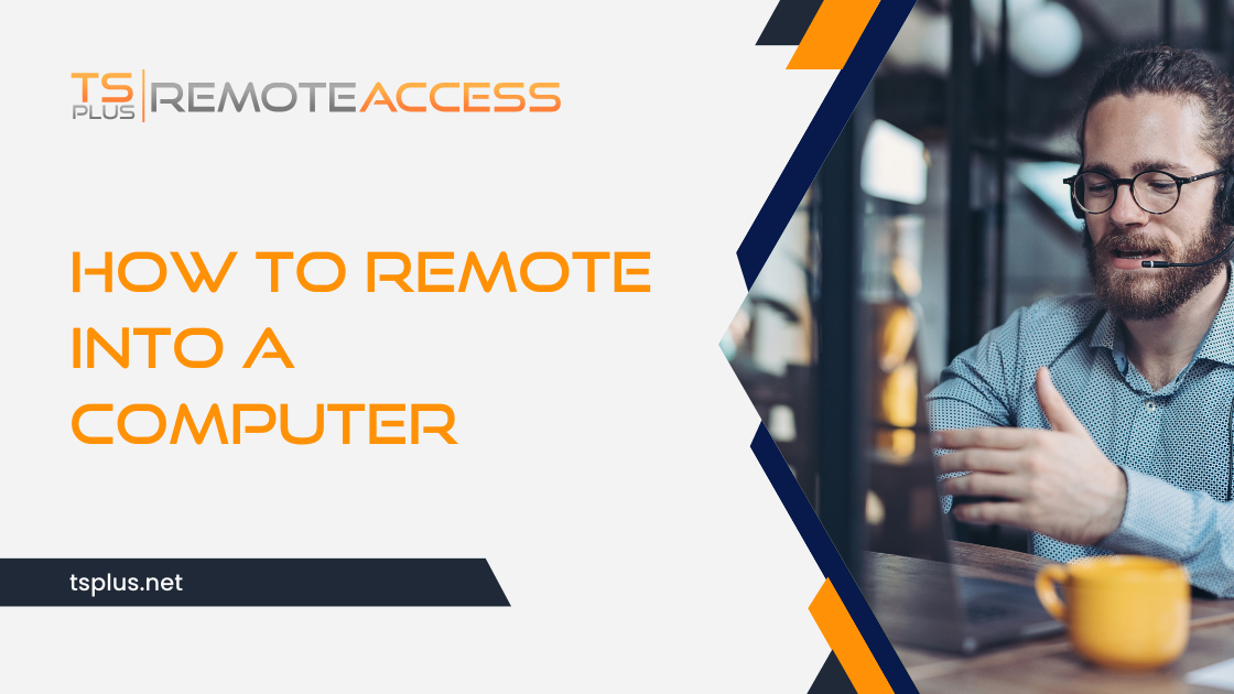 How to Remote Into a Computer
