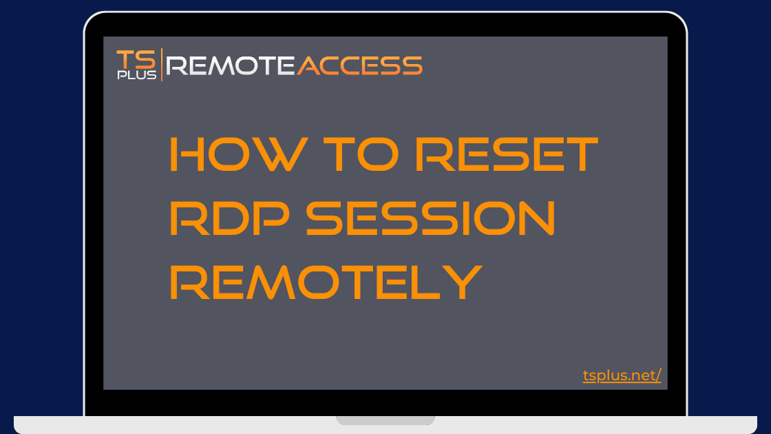 リモートでRDPセッションをリセットする方法 | TSplus