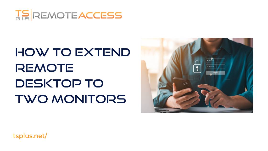 How to Extend Remote Desktop to Two Monitors