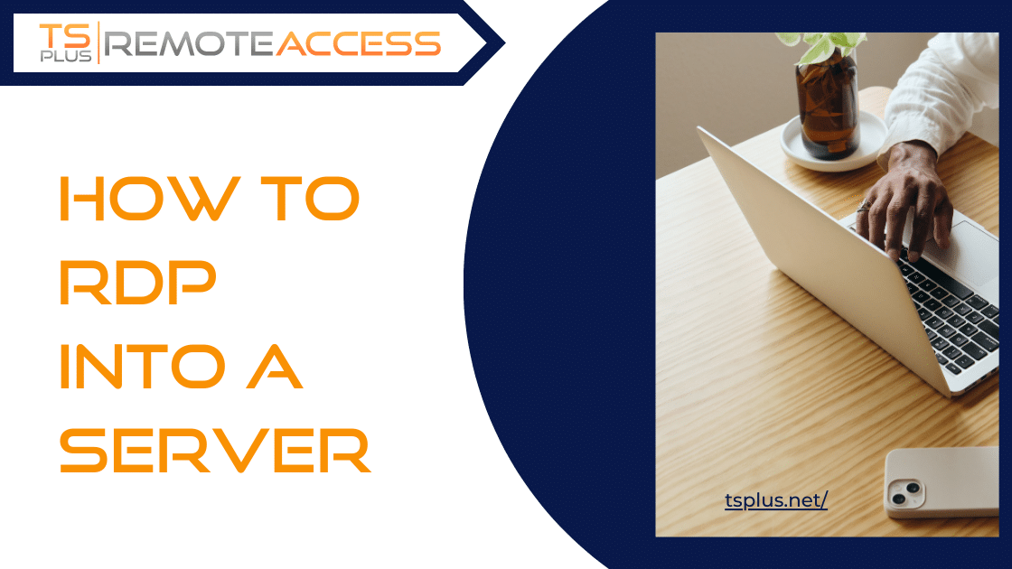How To Rdp Into A Server Tsplus 