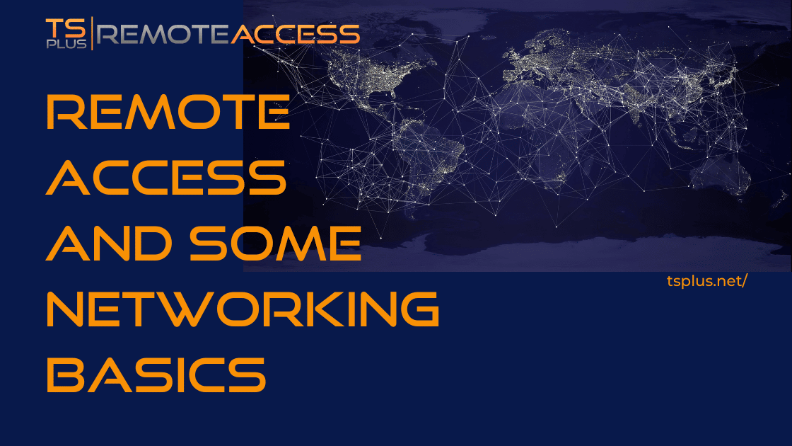 Remote Access and Some Networking Basics | TSplus