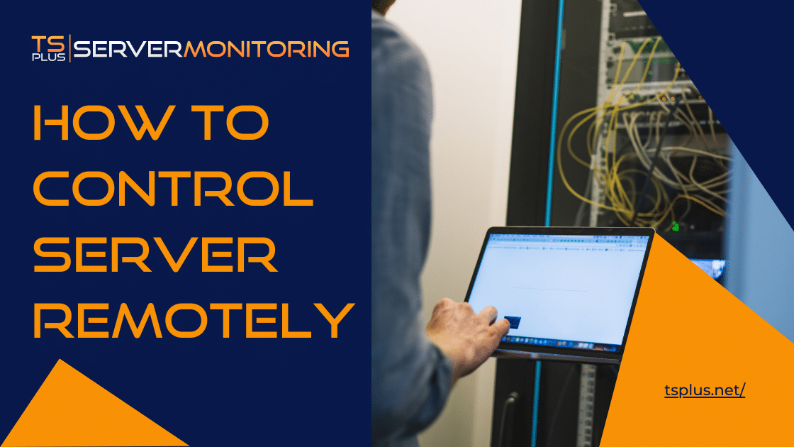How to Control Server Remotely| TSplus