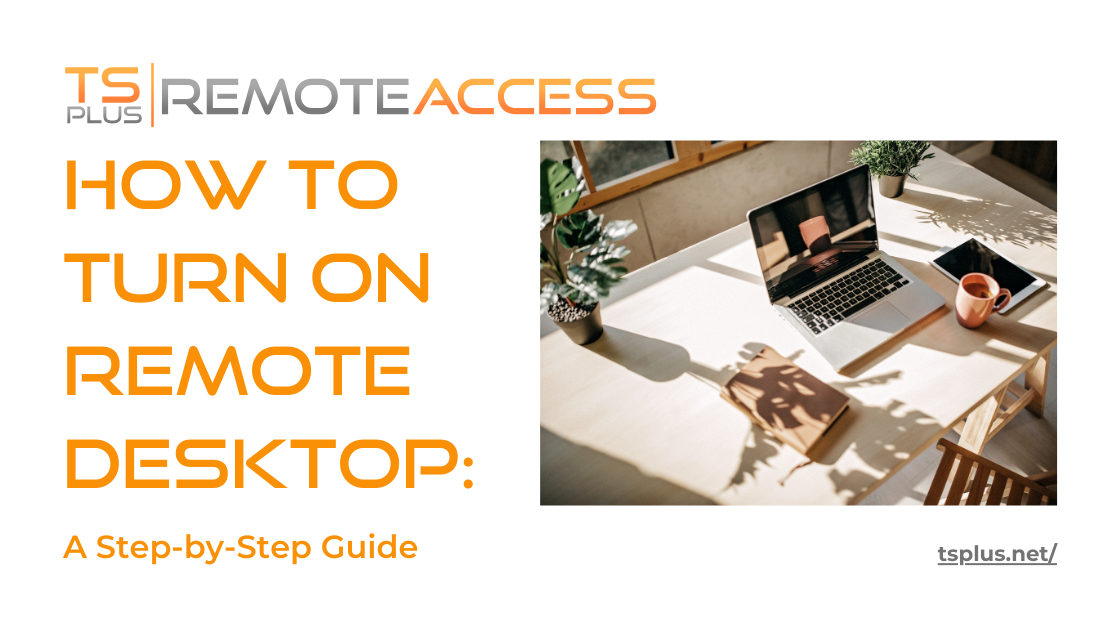 how to turn on remote desktop