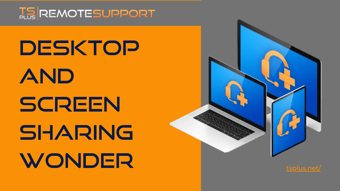 Desktop and Screen Sharing Wonder | TSplus