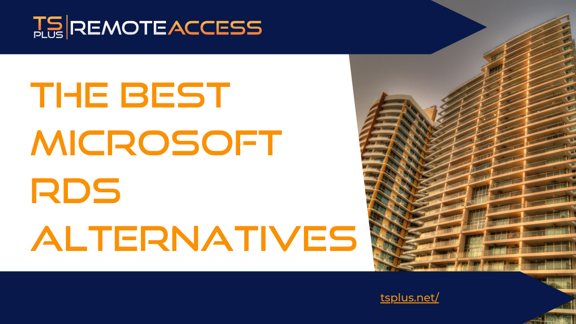 Microsoft RDS Alternatives in 2026 – Best Remote Access Options | TSplus