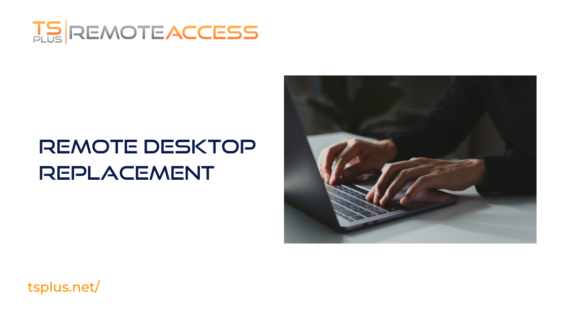 Best Remote Desktop Replacement – Secure RDP Alternatives in 2025 | TSplus