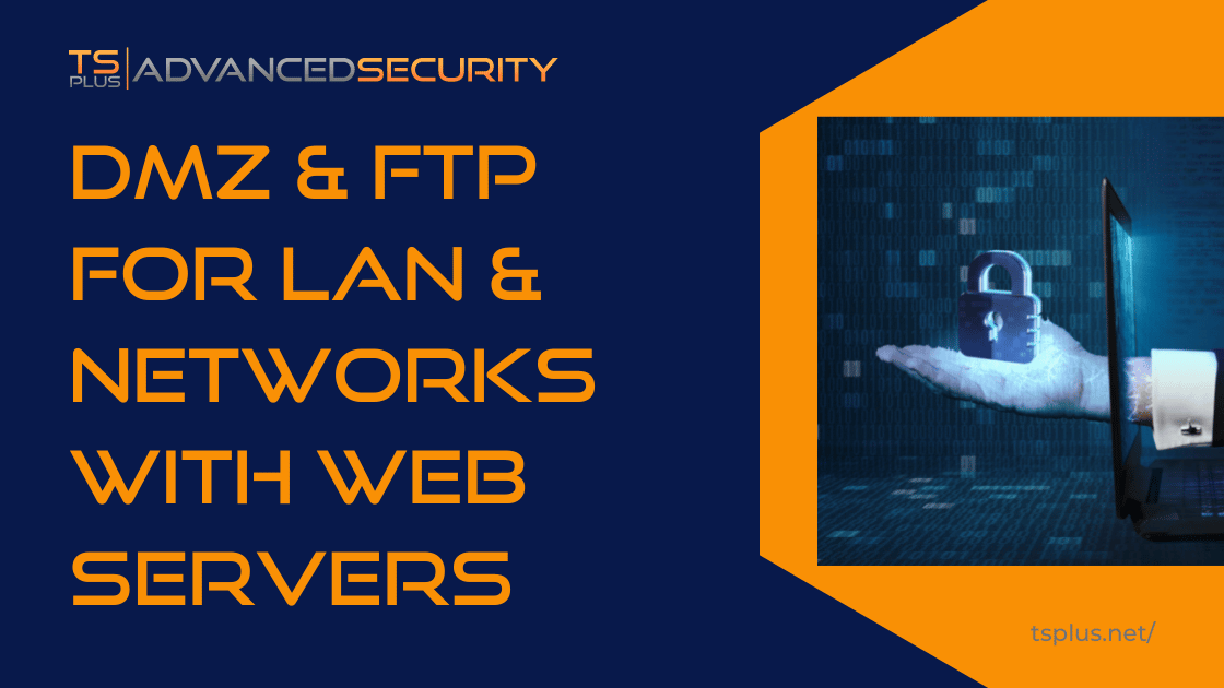 DMZ 및 FTP를 사용하여 LAN 및 웹 서버와 네트워크 연결 | TSplus