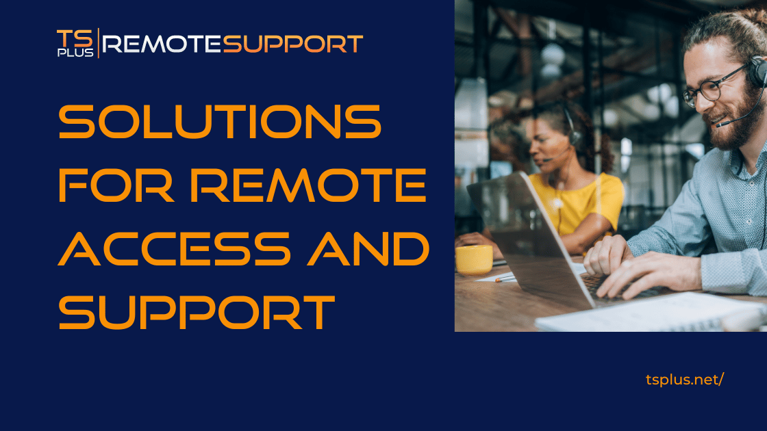 Solutions for Remote Access and Support | TSplus