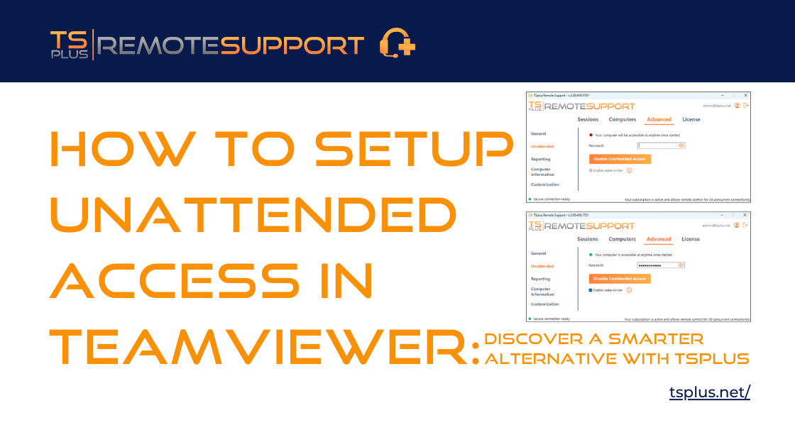 How to Setup Unattended Access in TeamViewer: Discover a Smarter Alternative with TSplus