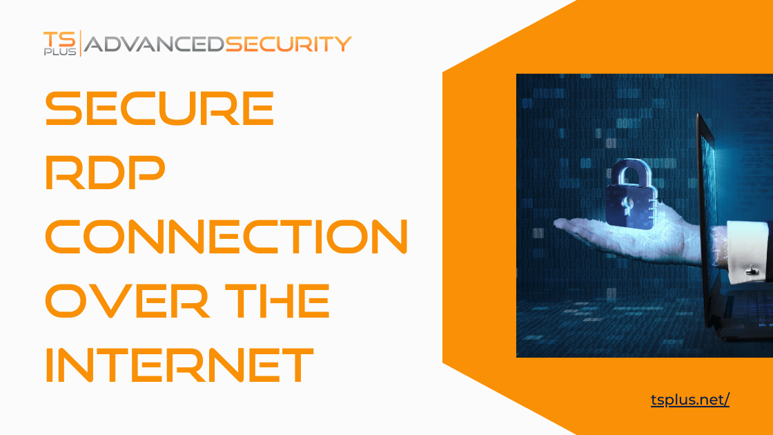 Secure RDP Connection over the Internet | TSplus