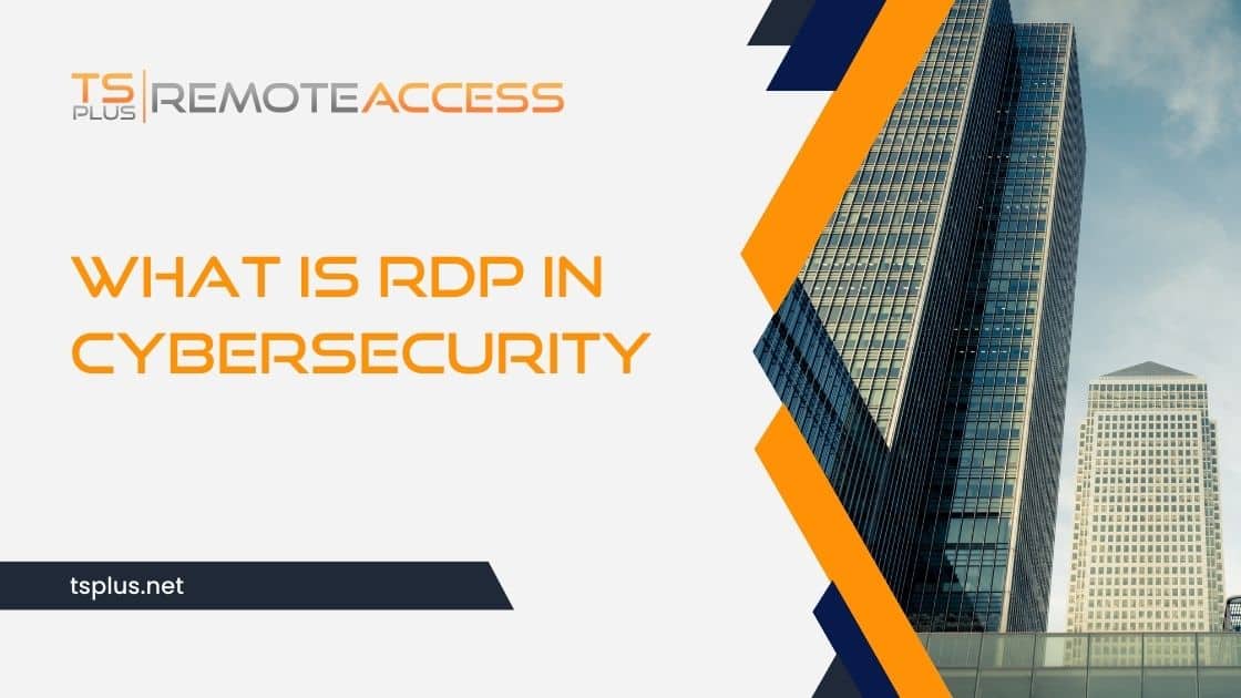 サイバーセキュリティにおけるRDPとは？ | TSplus
