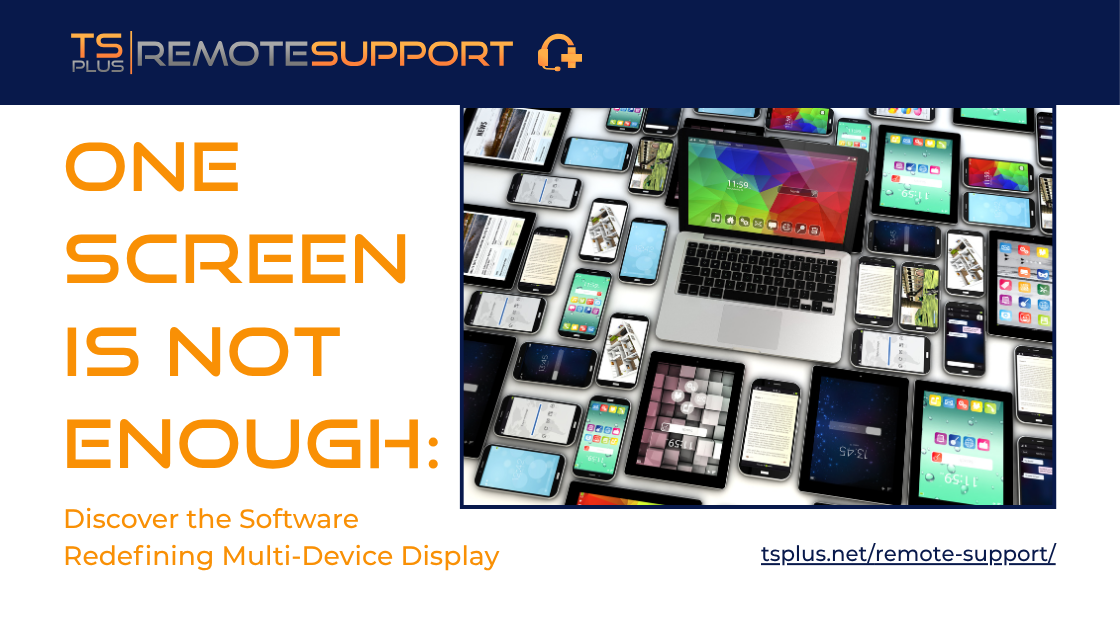 One Screen is Not Enough: the Software Redefining Multi-Device Display